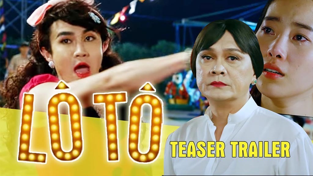 Phim Lô Tô - Khởi Chiếu Ngày 31-3-2017